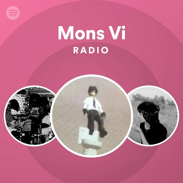 Mons Vi | Spotify