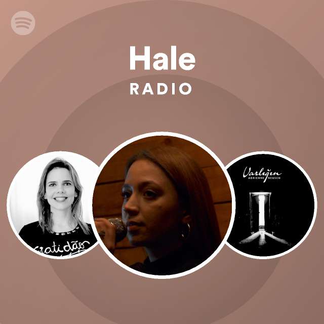Hale Radio | Spotify Playlist