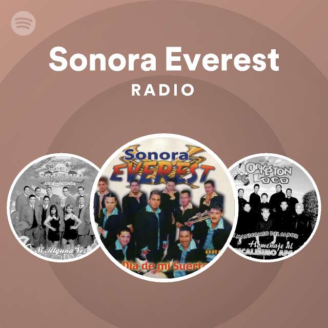 Sonora Everest Radio - playlist by Spotify | Spotify