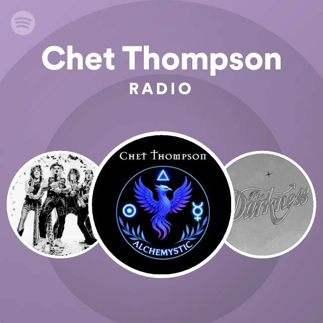 Chet Thompson Radio | Spotify Playlist