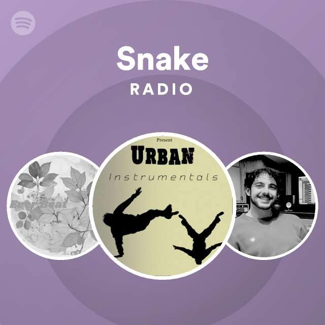 Snake Radio | Spotify Playlist
