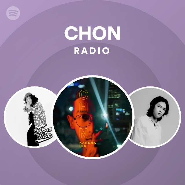 CHON Radio - playlist by Spotify | Spotify