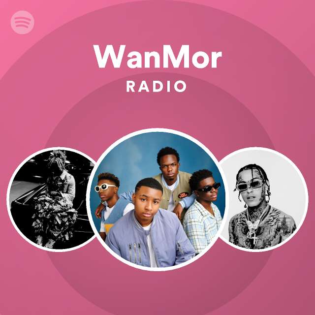 WanMor Radio - playlist by Spotify | Spotify