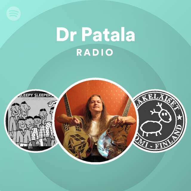 Dr Patala Radio - playlist by Spotify | Spotify