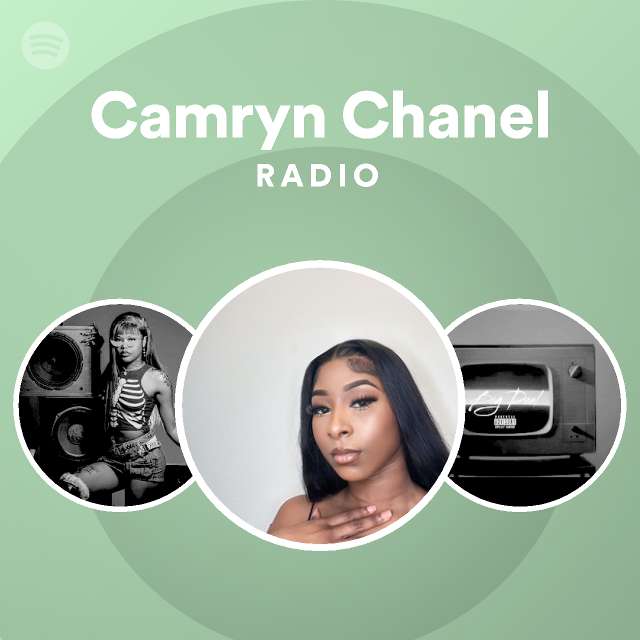 Camryn Chanel Radio | Spotify Playlist