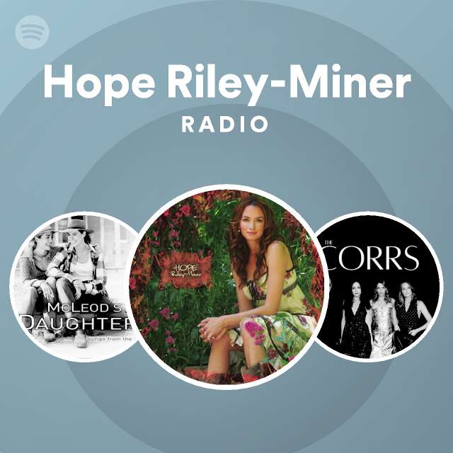 Hope Riley-Miner | Spotify
