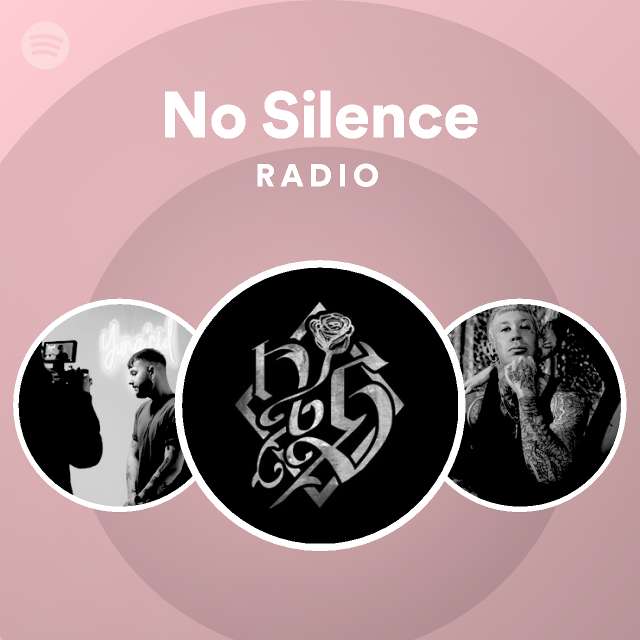 No Silence Radio | Spotify Playlist