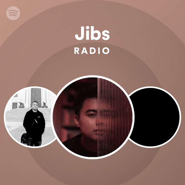 Jibs Radio - playlist by Spotify | Spotify