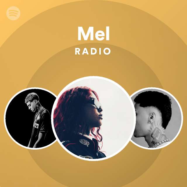 Mel Radio - playlist by Spotify | Spotify
