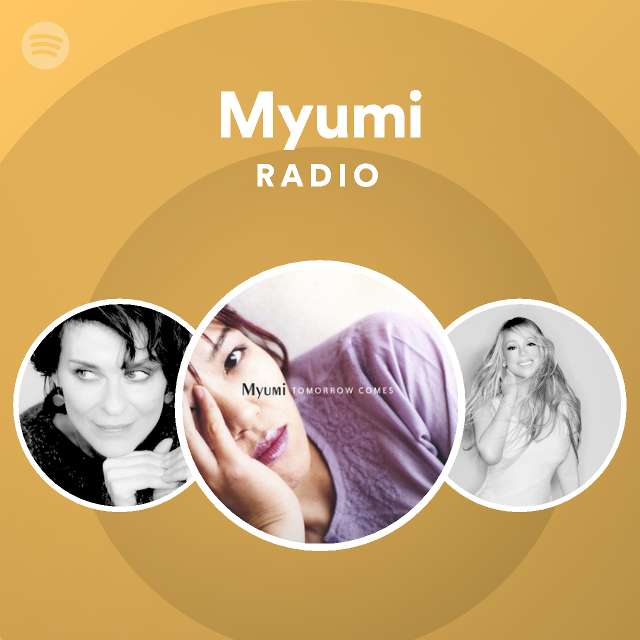 Myumi Radio - playlist by Spotify | Spotify