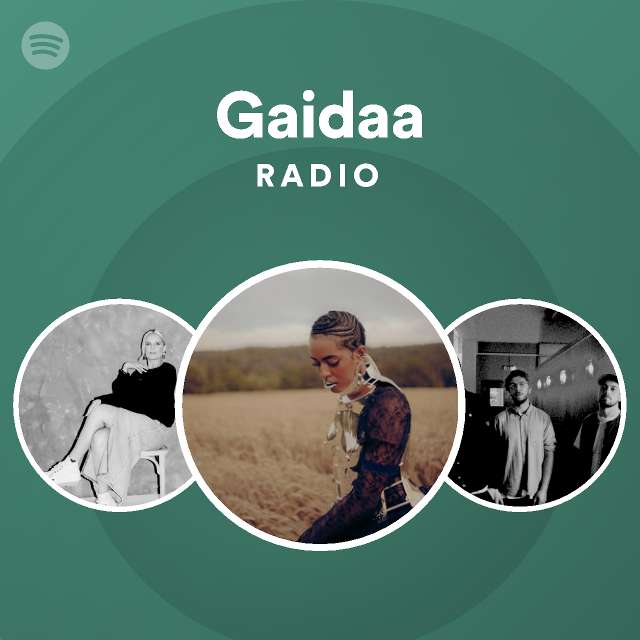 Gaidaa Radio - playlist by Spotify | Spotify