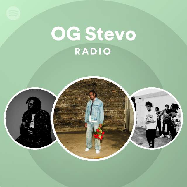 OG Stevo | Spotify