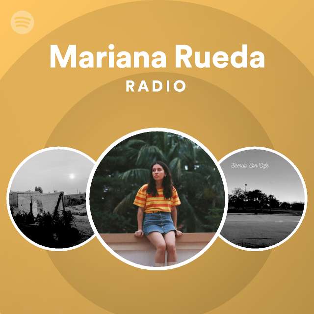 Mariana Rueda Radio | Spotify Playlist
