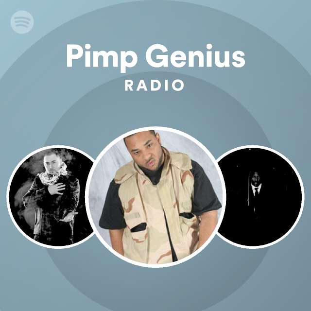 Pimp Genius Radio | Spotify Playlist