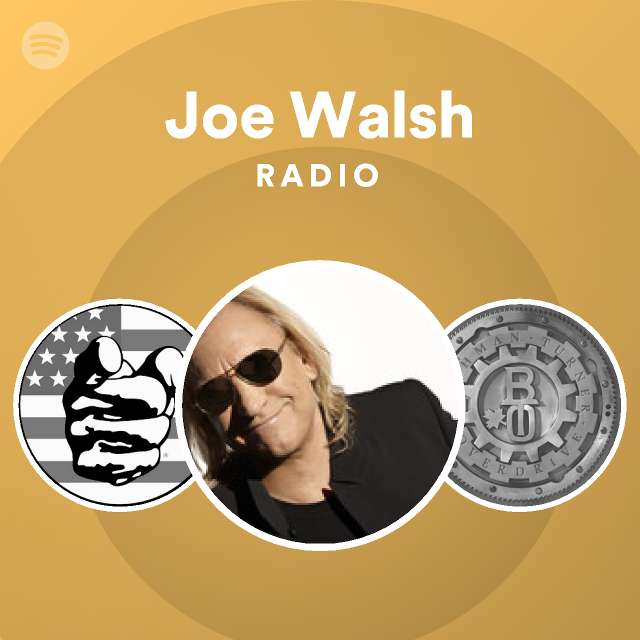 Joe Walsh Radio - playlist by Spotify | Spotify