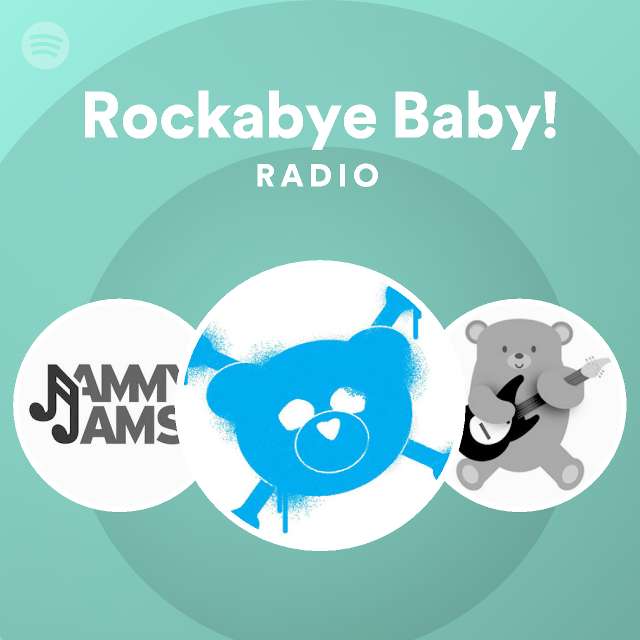 Rockabye Baby! | Spotify - Listen Free