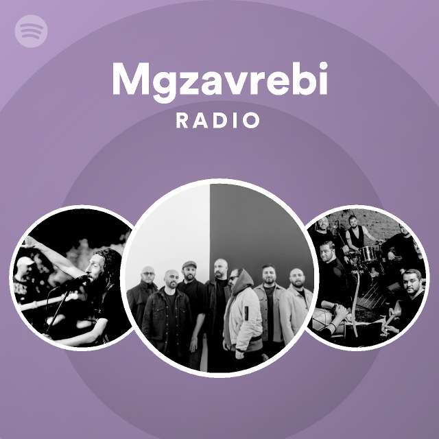 Mgzavrebi | Spotify