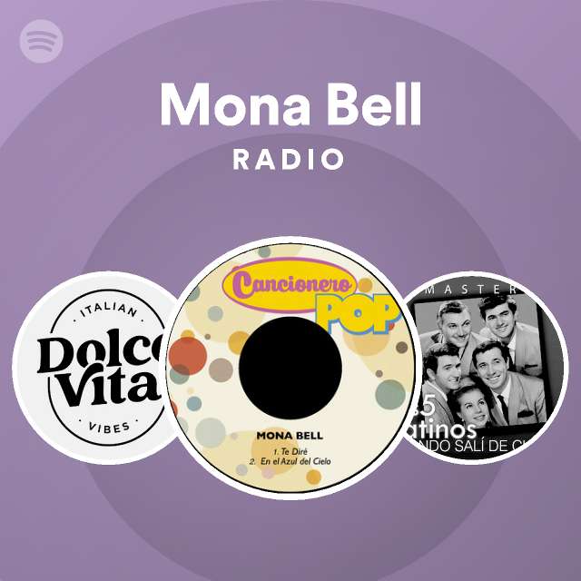 Mona Bell Radio | Spotify Playlist