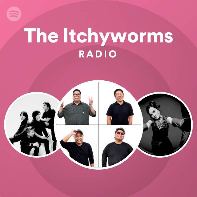 The Itchyworms Radio - playlist by Spotify | Spotify