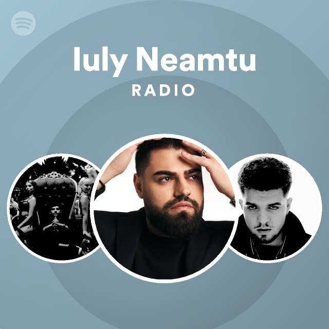 Iuly Neamtu | Spotify