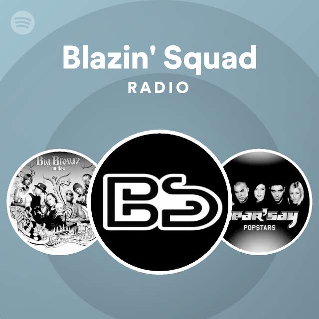 Blazin' Squad | Spotify - Listen Free