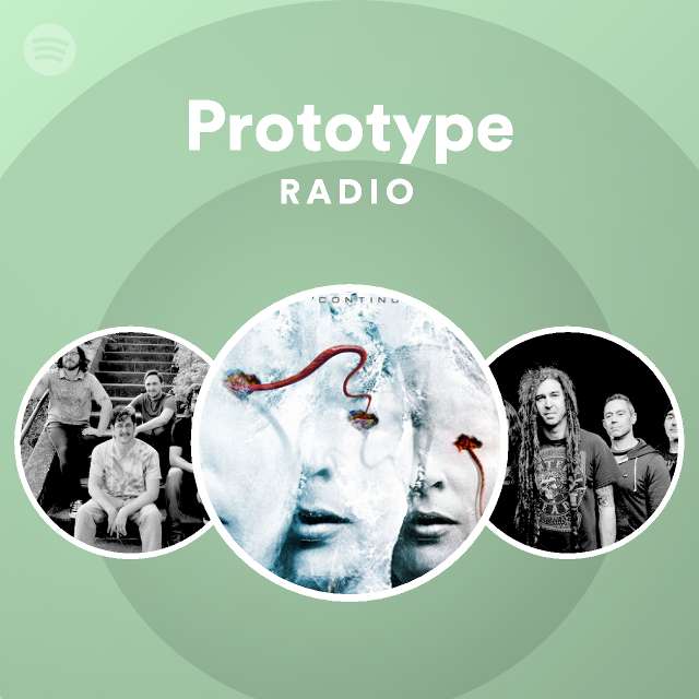 Prototype Radio - playlist by Spotify | Spotify