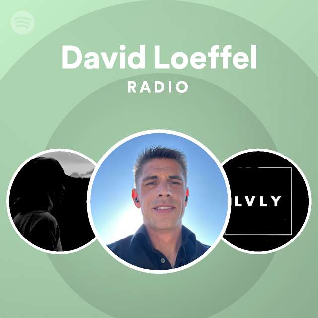 David Loeffel Radio | Spotify Playlist