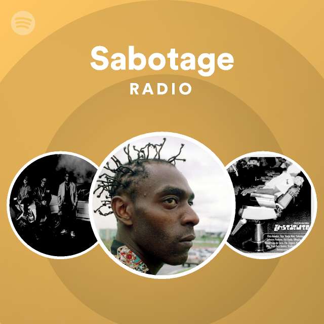 Sabotage Radio - playlist by Spotify | Spotify