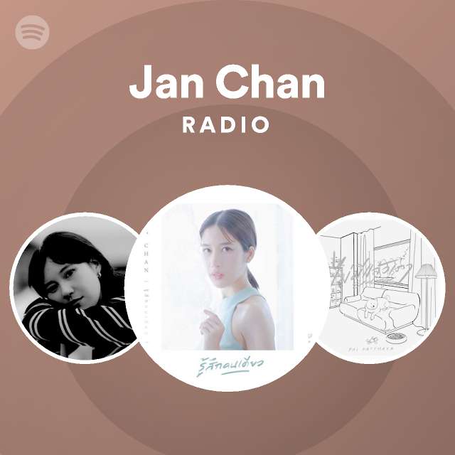Jan Chan Radio | Spotify Playlist