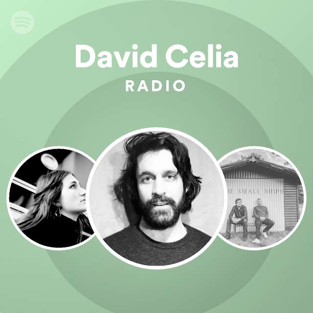 David Celia Radio - playlist by Spotify | Spotify