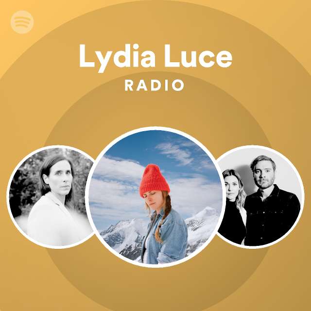 Lydia Luce | Spotify - Listen Free