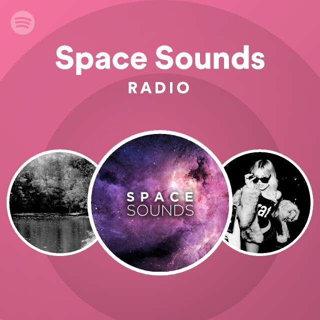 Space Sounds Radio - playlist by Spotify | Spotify