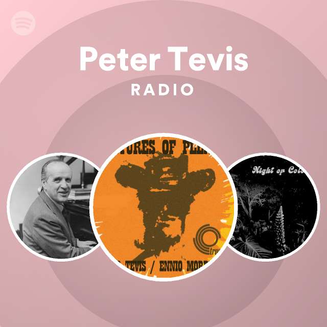 Peter Tevis | Spotify