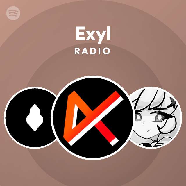 Exyl | Spotify - Listen Free