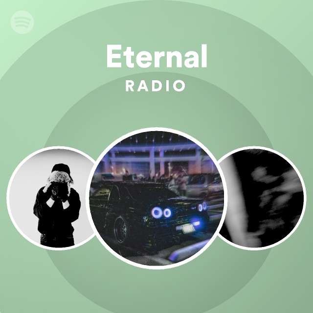 Eternal Radio | Spotify Playlist