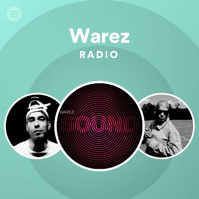 Warez Radio | Spotify Playlist