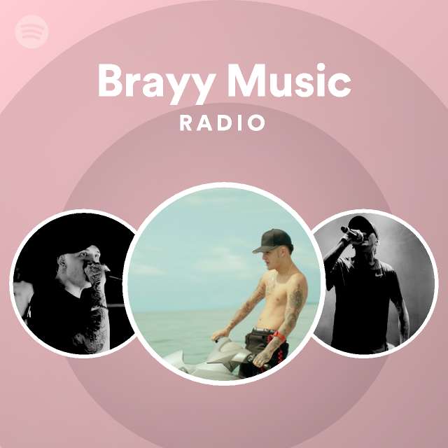 Brayy Music Radio | Spotify Playlist