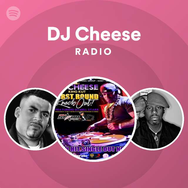 DJ Cheese Radio | Spotify Playlist