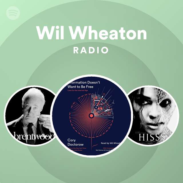 Wil Wheaton Radio - playlist by Spotify | Spotify