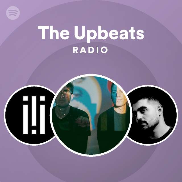 The Upbeats Radio - playlist by Spotify | Spotify