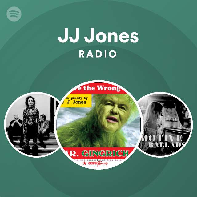 JJ Jones Radio Playlist By Spotify Spotify