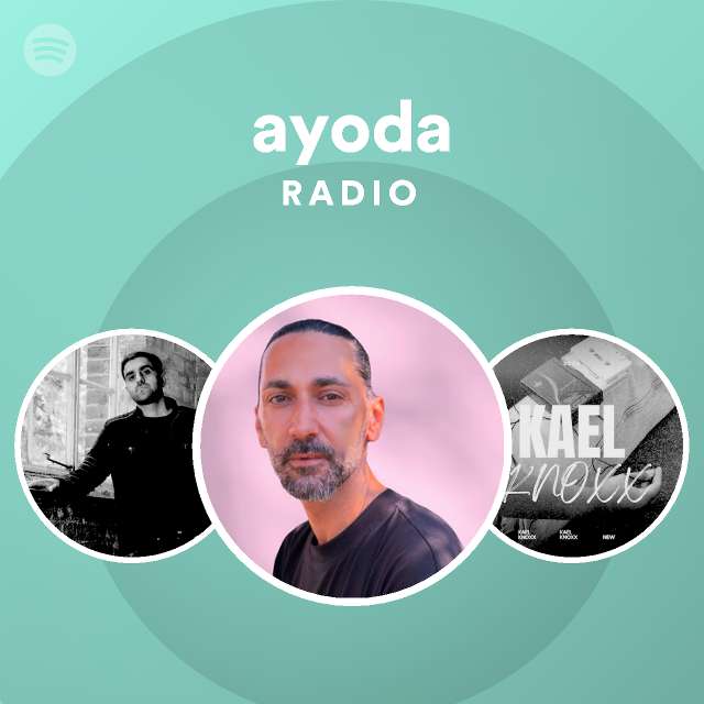ayoda Radio | Spotify Playlist