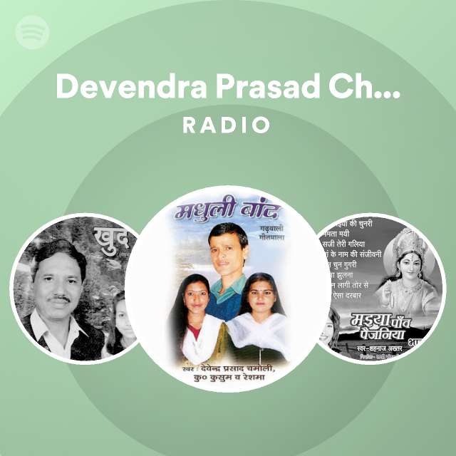 Devendra Prasad Chamoli Radio - playlist by Spotify | Spotify