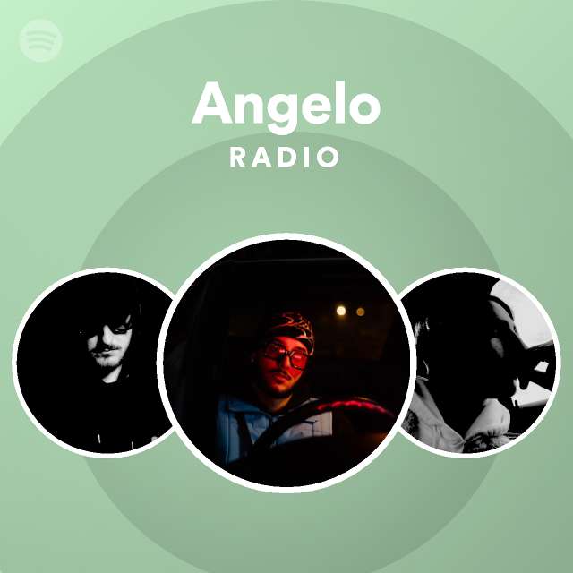 Angelo Radio | Spotify Playlist