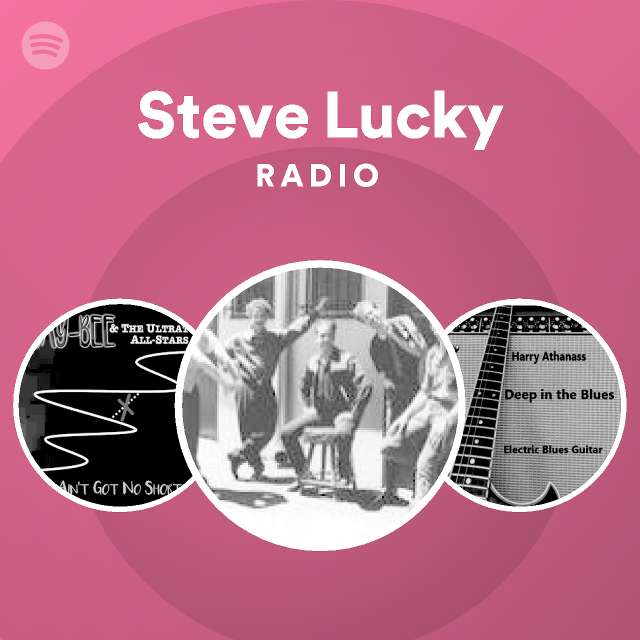Steve Lucky Radio - playlist by Spotify | Spotify