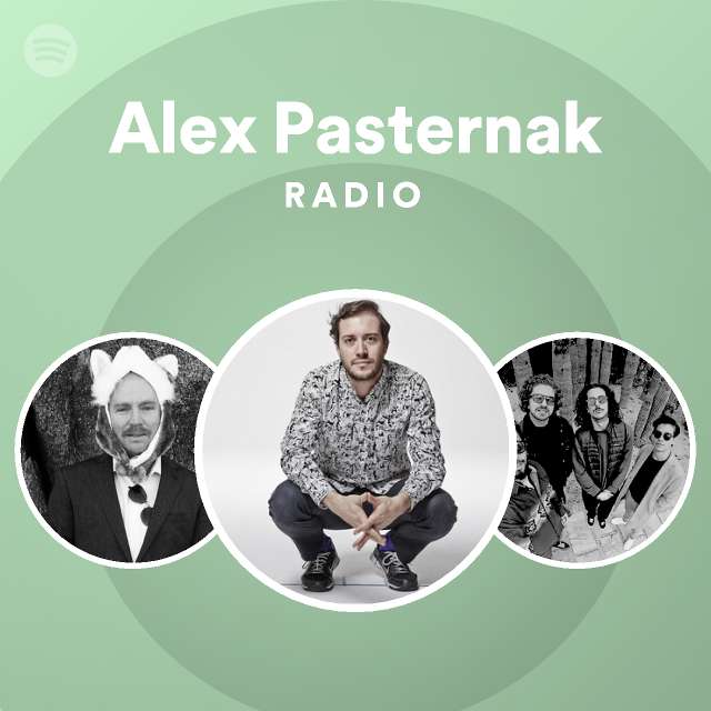 Alex Pasternak Radio | Spotify Playlist