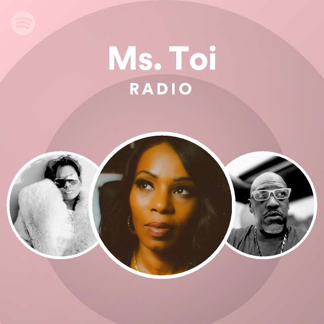 Ms. Toi | Spotify