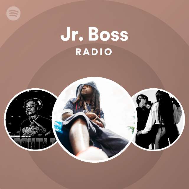 Jr. Boss | Spotify