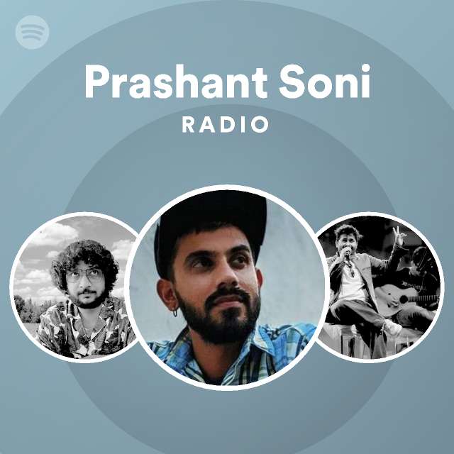 Prashant Soni Radio - playlist by Spotify | Spotify