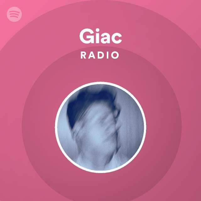 Giac Radio - playlist by Spotify | Spotify